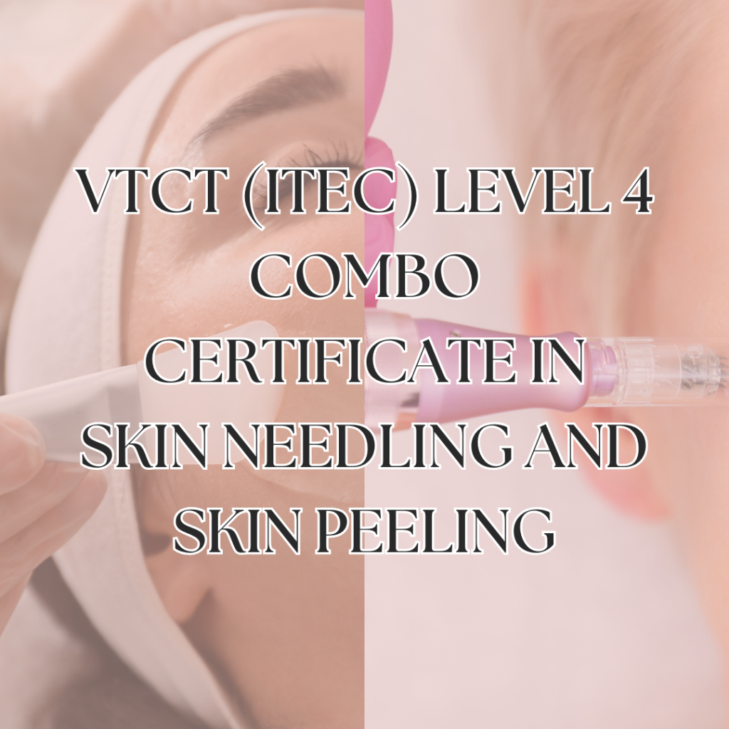 VTCT (ITEC) Level 4 COMBO Certificate in Skin Needling and Skin Peeling ...